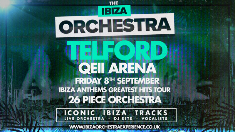 Select tickets – Ibiza Orchestra Experience - Telford – QEII Arena