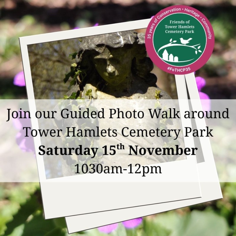 Buy tickets 📷 – Guided Photo Walk around Tower Hamlets Cemetery Park ...