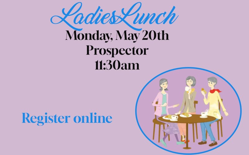 Register here for ladies Lunch – Ladies Lunch – Prospector Restaurant