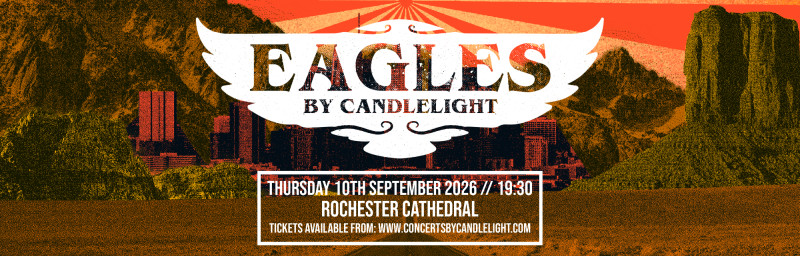 Buy tickets – Eagles By Candlelight at Rochester Cathedral – Rochester ...