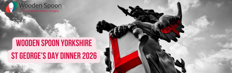Secure your place here – Wooden Spoon Yorkshire St George's Day Dinner ...