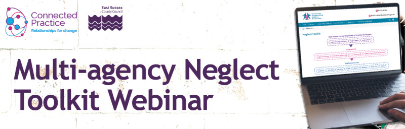 Book your place – Multi-agency Neglect Toolkit Webinar – Teams