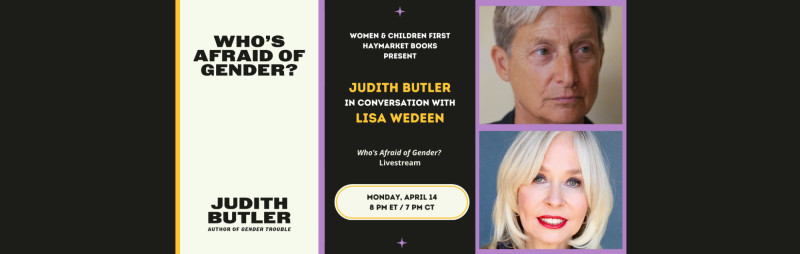 Register Now – Who's Afraid of Gender? Judith Butler in Conversation ...