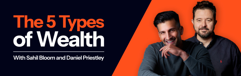 Buy tickets – The 5 Types of Wealth | Live with Sahil Bloom & Daniel ...