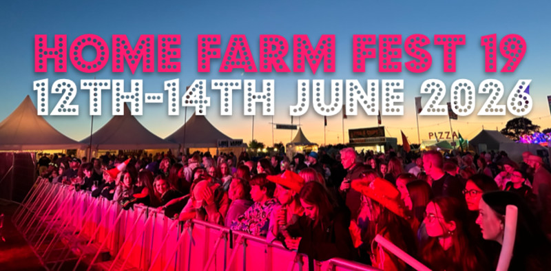 Get your Home Farm Fest 2026 tickets here! – Home Farm Fest 19 | 12th ...