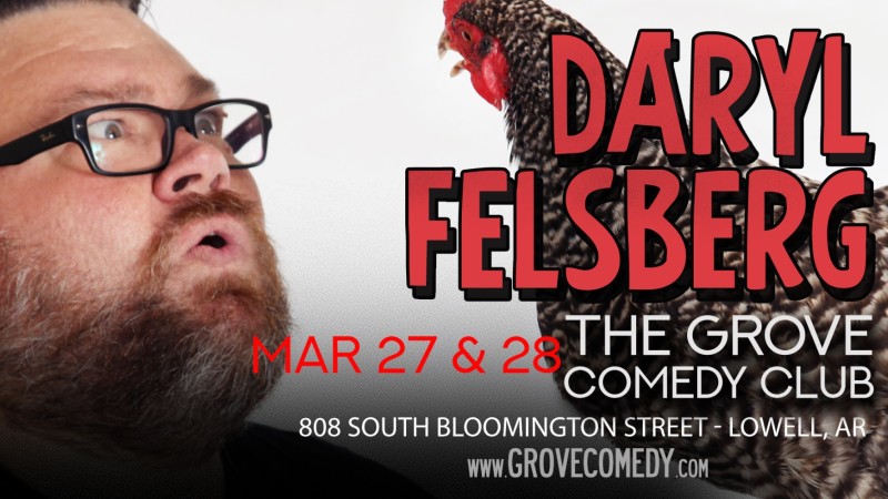 Buy tickets – Daryl Felsberg: Mar 28 at 6PM – The Grove Comedy Club