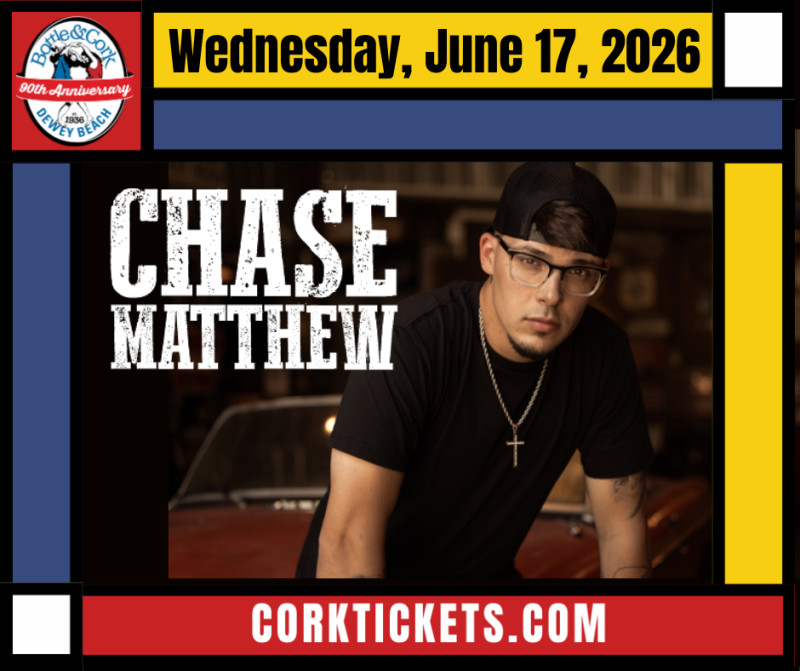 Buy tickets – CHASE MATTHEW – BOTTLE & CORK