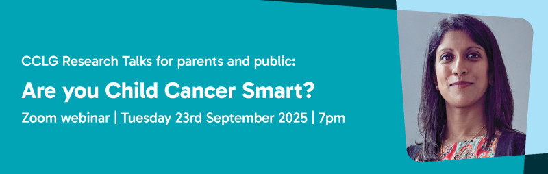 Register now – CCLG Research Talks: Are you Child Cancer Smart? – Zoom