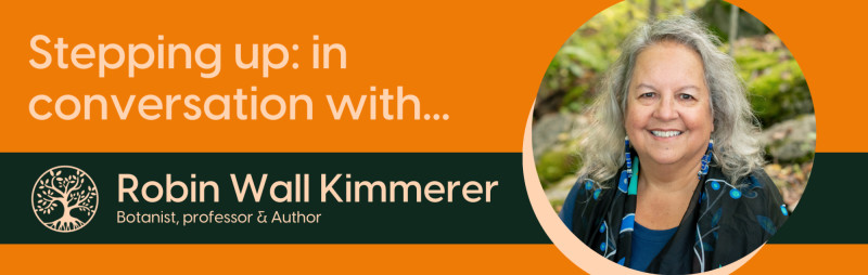 Select tickets – Stepping up: in conversation with Robin Wall Kimmerer ...