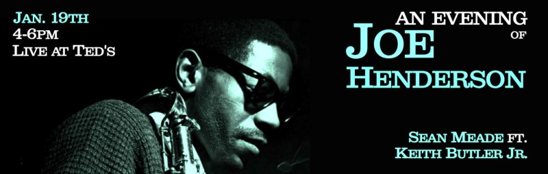 BUY TICKETS – Sean Meade Presents: An Evening of Music by Joe Henderson ...
