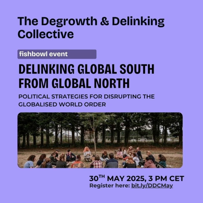 Select tickets – Degrowth & Delinking Collective: Delinking Global ...