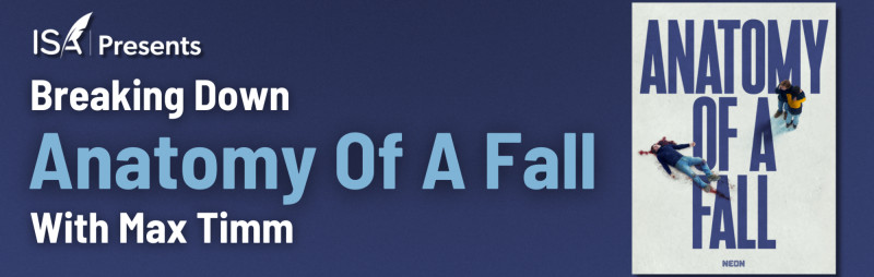 Select tickets – Breaking Down Anatomy of a Fall with Max Timm