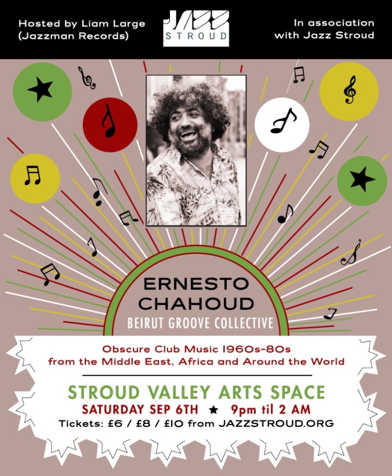 Buy tickets – Ernesto Chahoud, Beirut Groove Collective and Liam Large ...