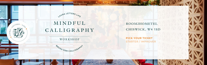 Book Tickets – Mindful Calligraphy Workshop [London] – room2 Chiswick