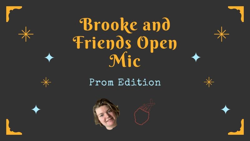 Buy tickets – Brooke and Friends Open Mic: Prom Edition – BackDock Arts